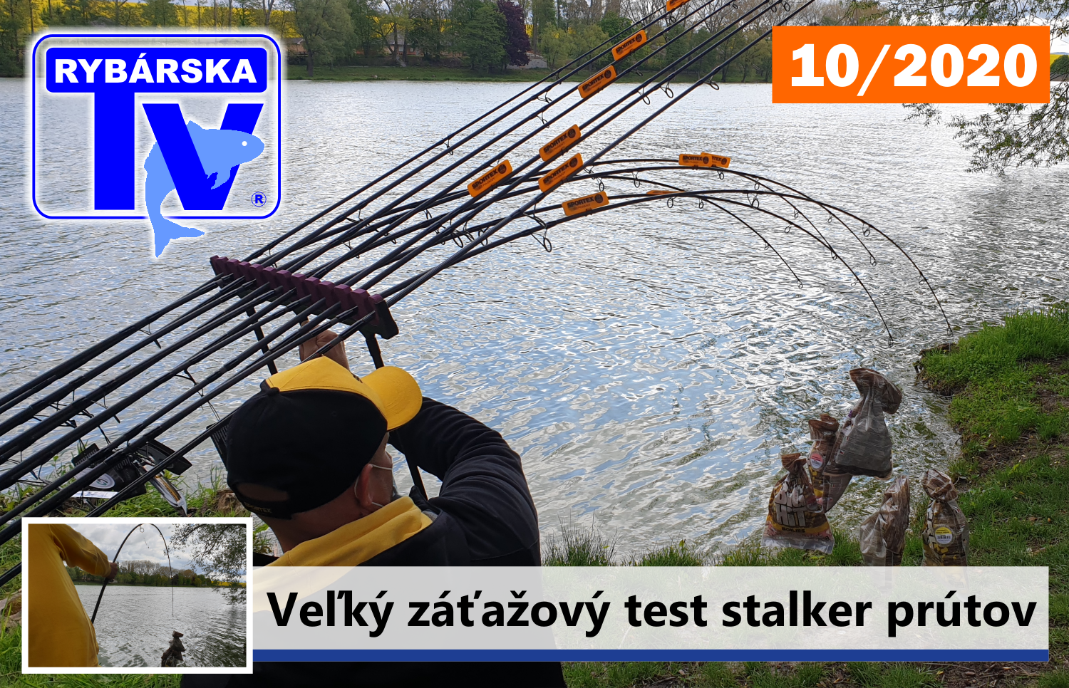 Rybárska Televízia 10/2020 - Veľký záťažový test stalker prútov