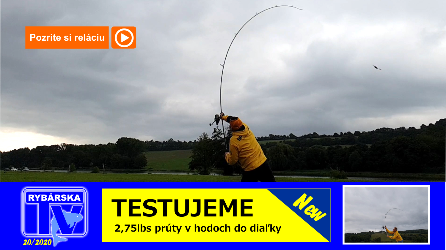 Rybárska Televízia 20/2020 - Test 2,75lbs kaprových prútov